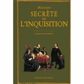 Histoire secrète de l'Inquisition – Regards protestants