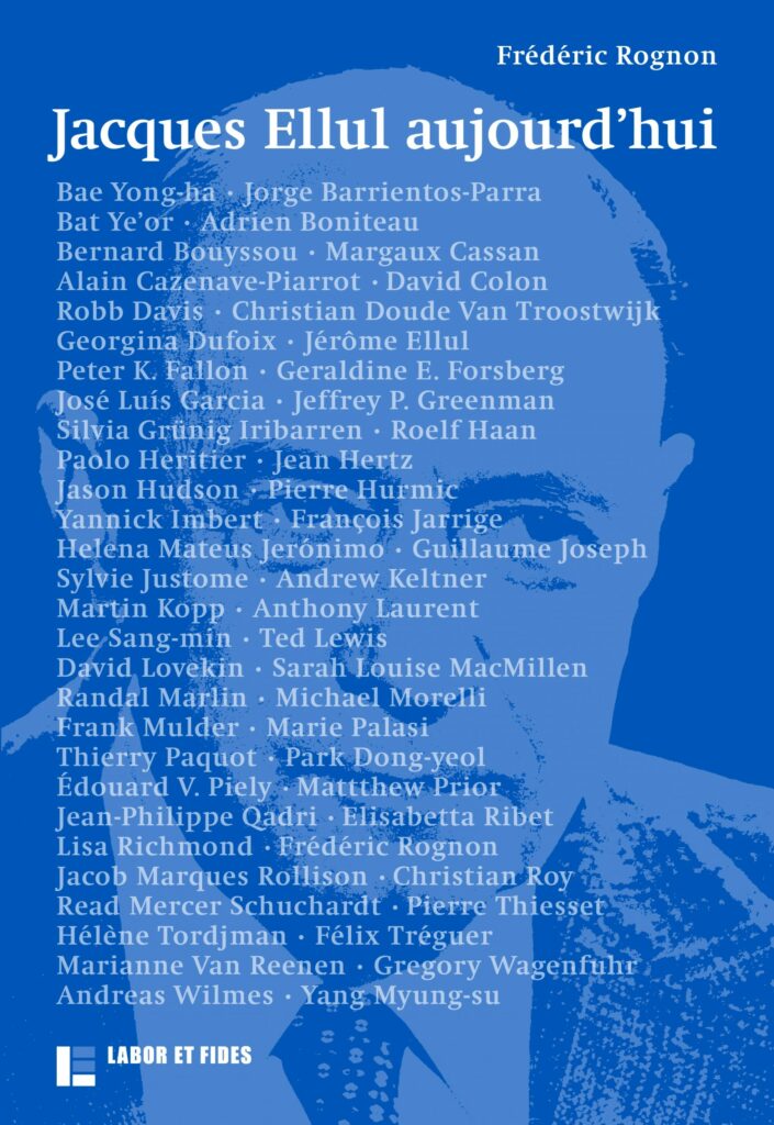 Jacques Ellul aujourd'hui – Regards protestants