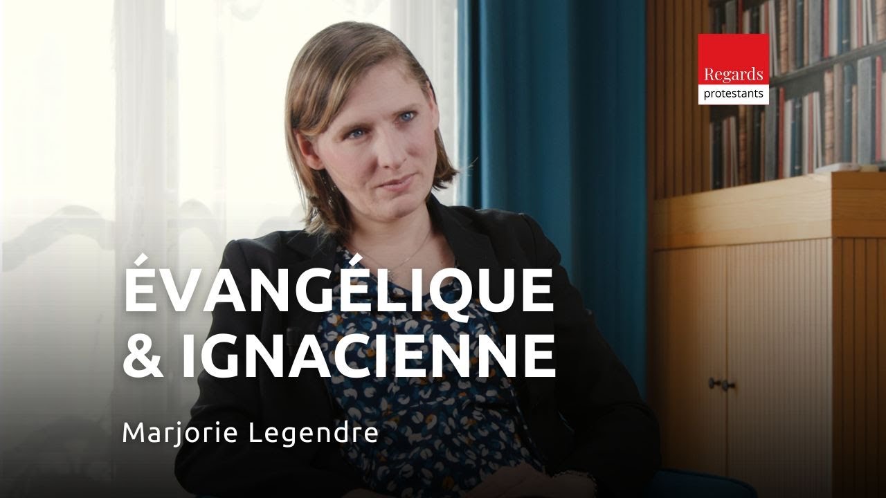 Marjorie Legendre, évangélique et ignacienne – Regards protestants
