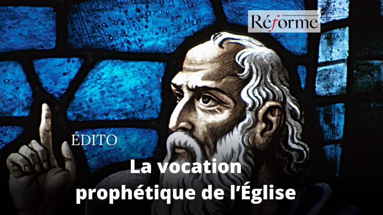 La vocation prophétique de l’Église – Regards protestants