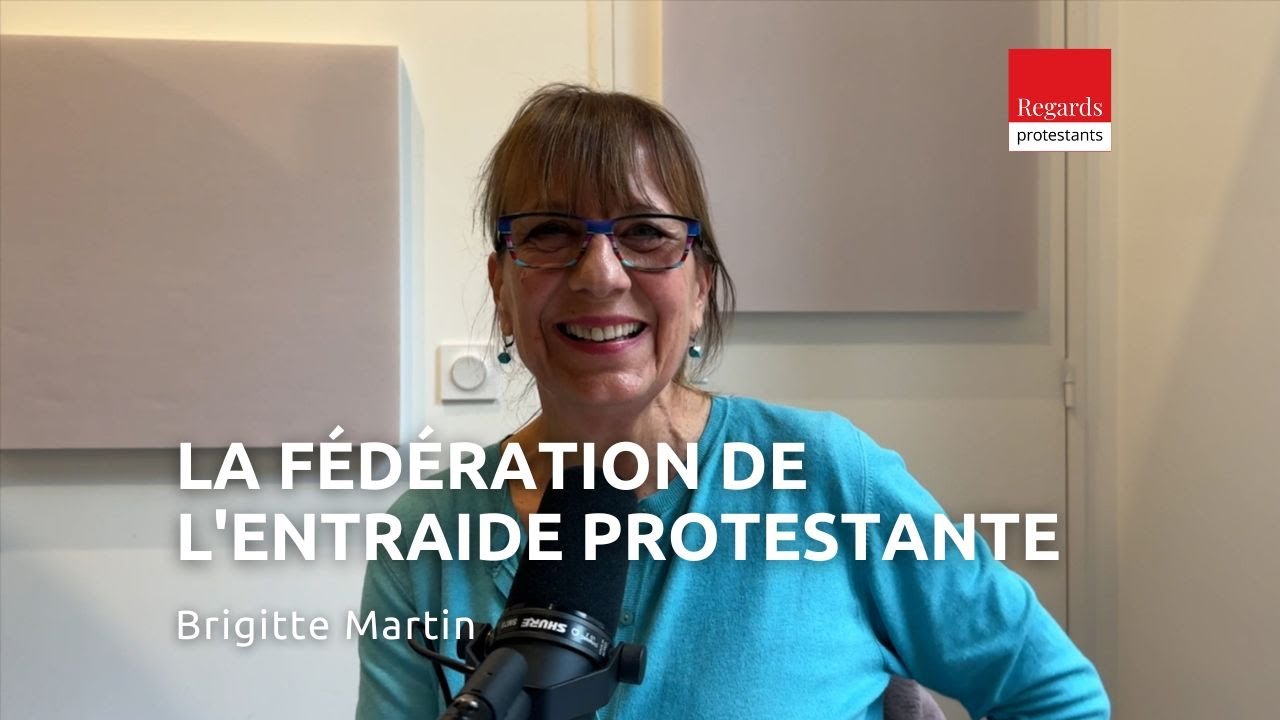 Rencontre avec Brigitte Martin – Regards protestants