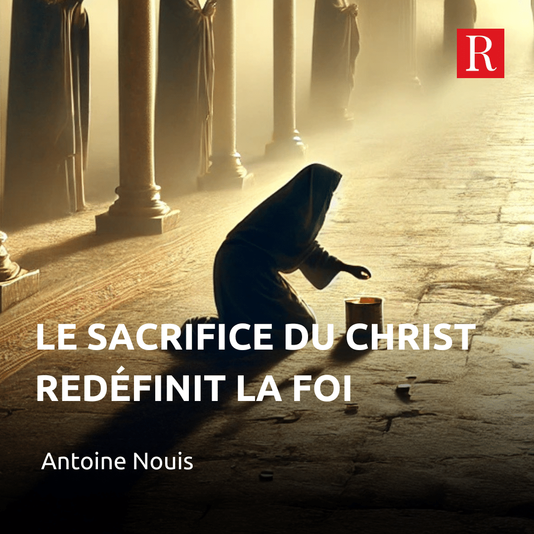 Podcast : le sacrifice du Christ redéfinit la foi – Regards protestants