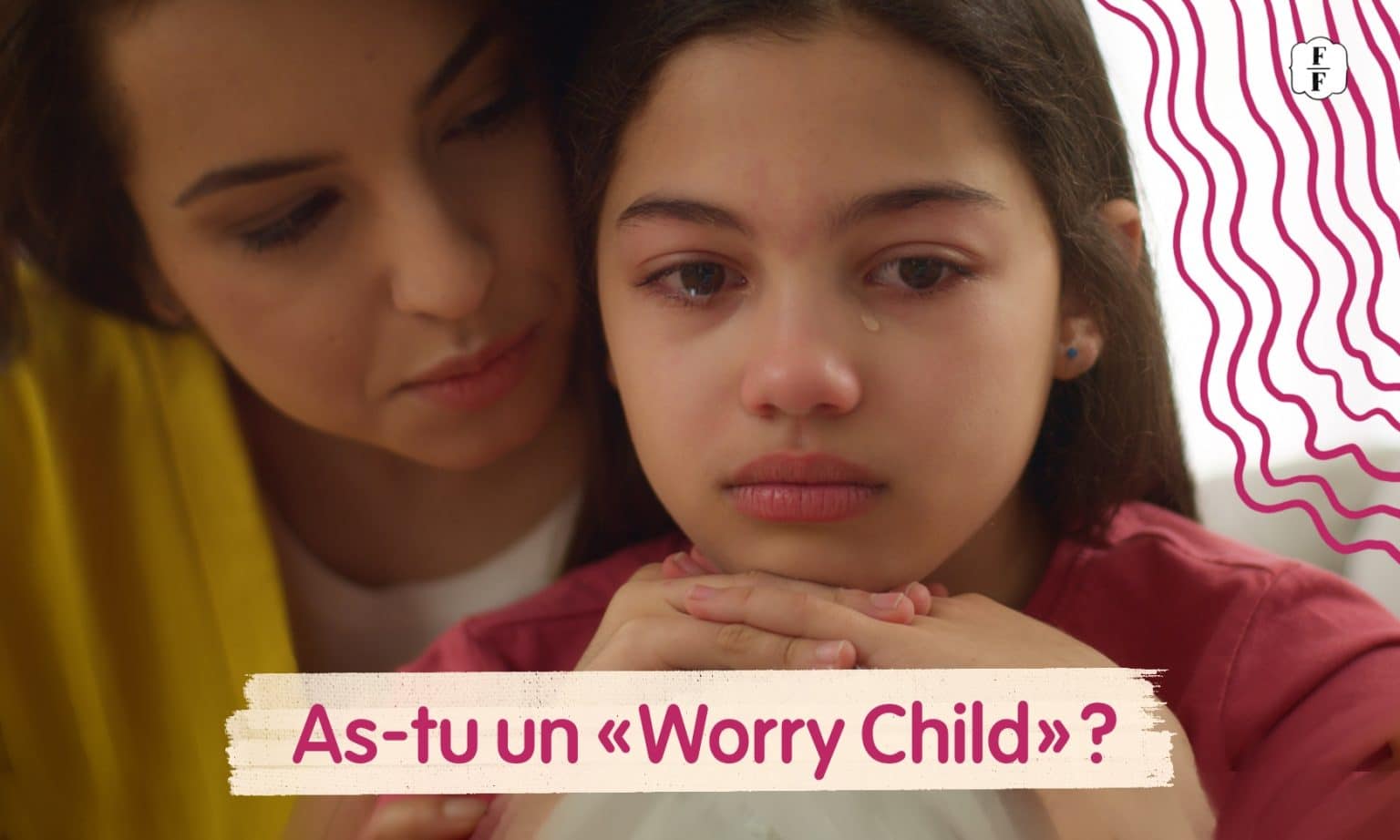 As-tu un « Worry Child » ? – Regards protestants